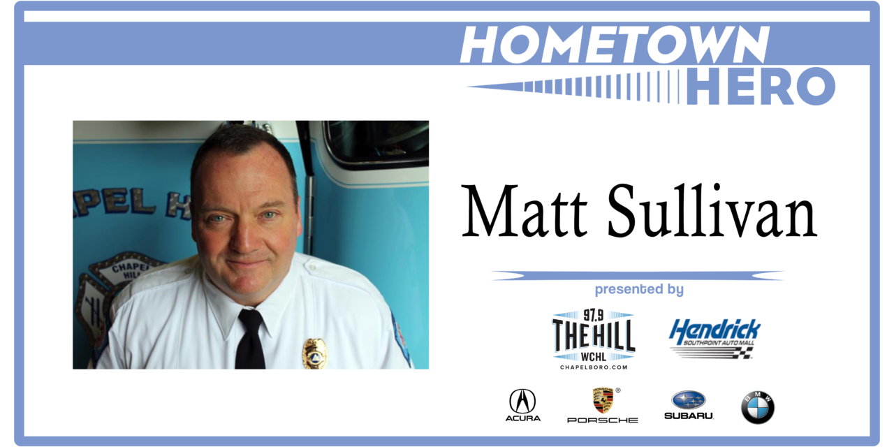 Hometown Hero: Matt Sullivan - Chapelboro.com Hometown Hero: Matt Sullivan - Chapelboro.com
