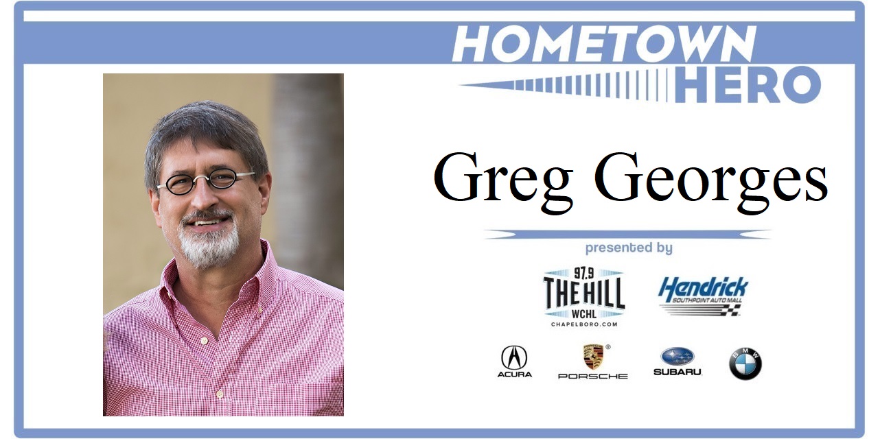 Hometown Hero: Greg Georges - Chapelboro.com