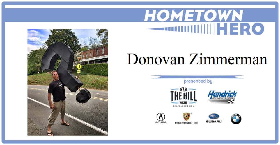 Hometown Hero: Donovan Zimmerman - Chapelboro.com