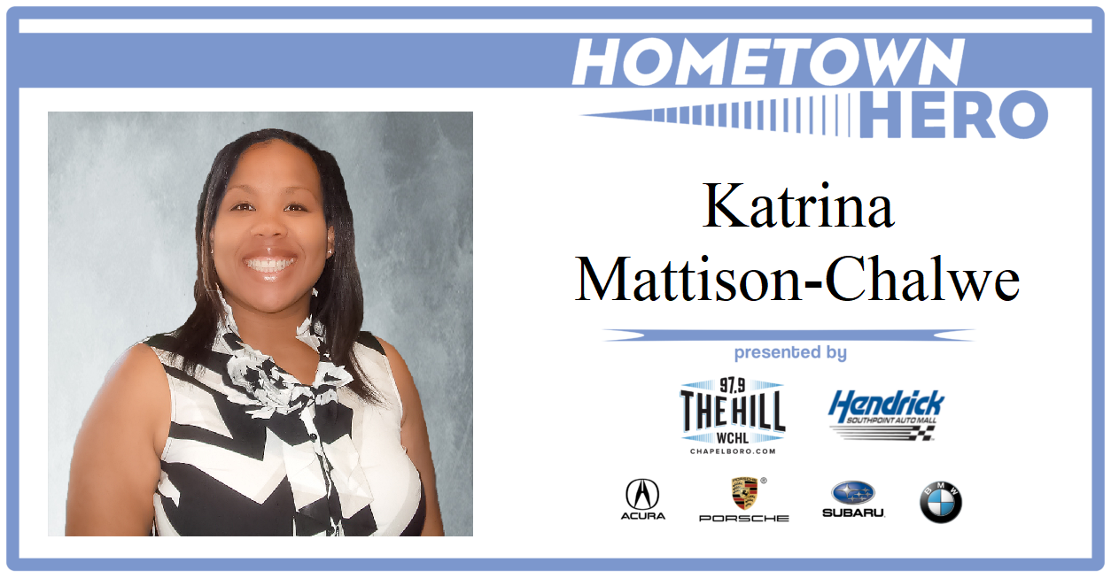 Hometown Hero: Katrina Mattison-Chalwe - Chapelboro.com Hometown Hero: Katrina Mattison-Chalwe - Chapelboro.com