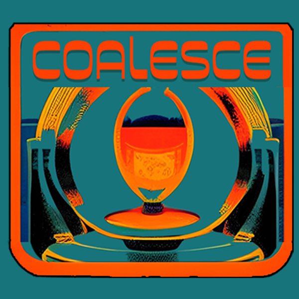 FIRST FRIDAYS AT THE MILL COALESCE Chapelboro