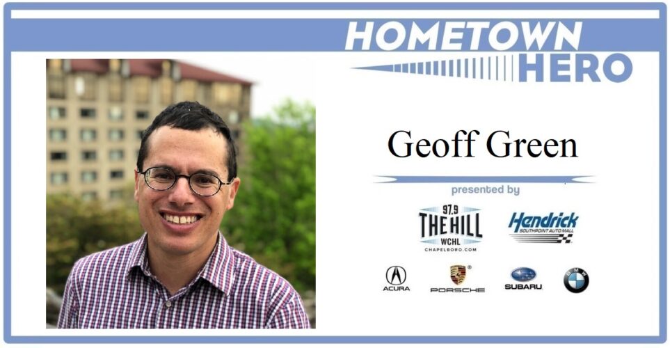 Hometown Hero: Geoff Green - Chapelboro.com