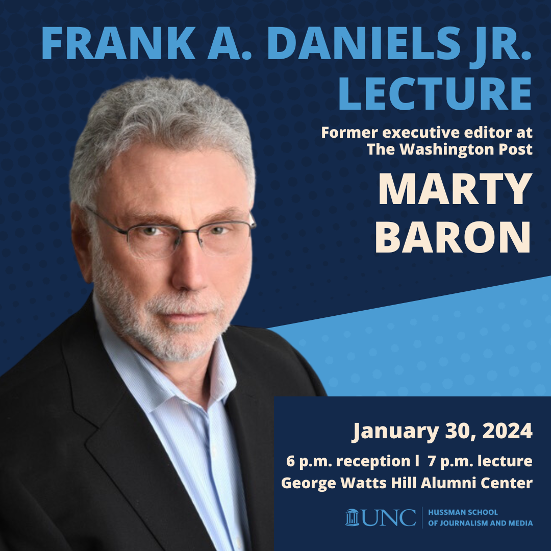 Frank A. Daniels Jr. Lecture with Marty Baron - Chapelboro.com