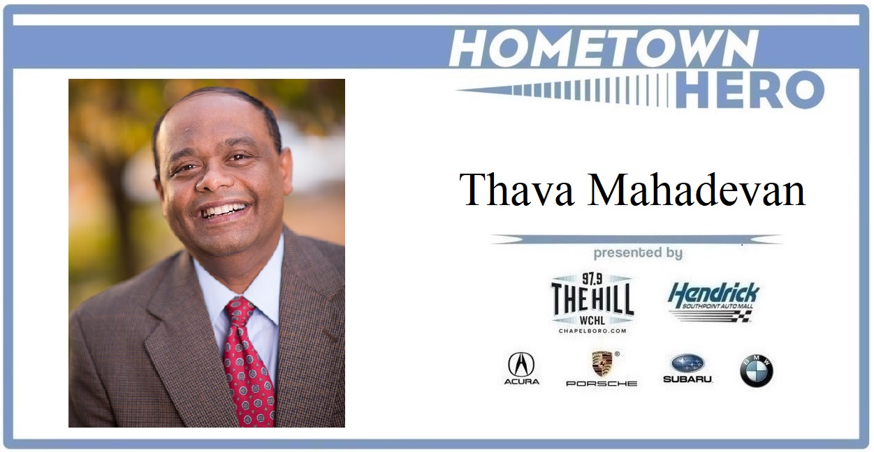 Hometown Hero: Thava Mahadevan - Chapelboro.com