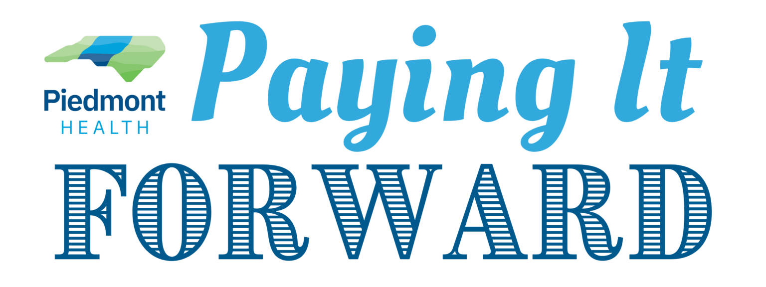 Treating Disease, Affordably: 'Paying It Forward' with Piedmont Health ...