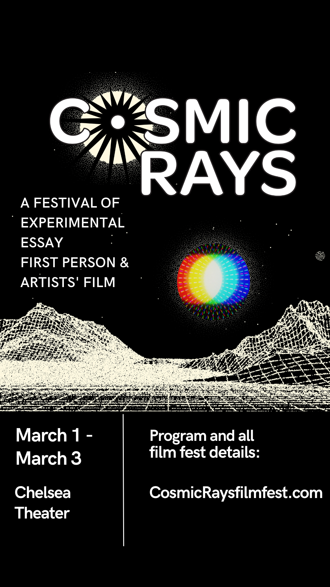Cosmic Rays Film Festival Chelsea Theater (March 1 - 3, 2024 ...